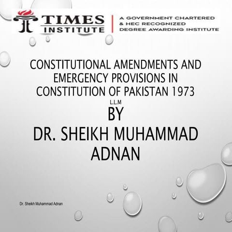Constitutional amendments , islamic provision and emergency provisions ...