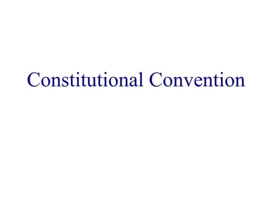 Constitutional convention creating constitution | PPT