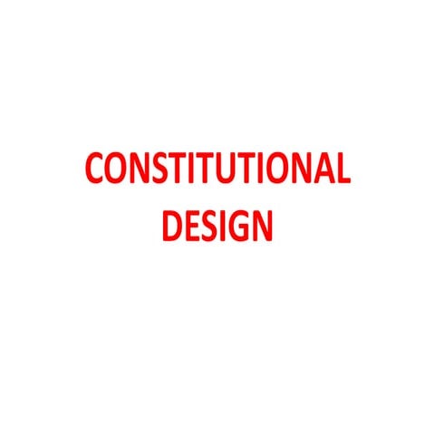 Constitutional design | PPTX