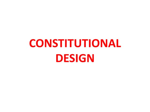 Constitutional design | PPTX