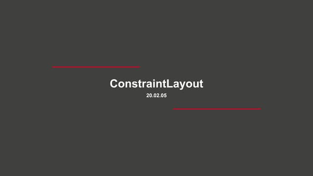 Android Constraintlayout Ppt 8366