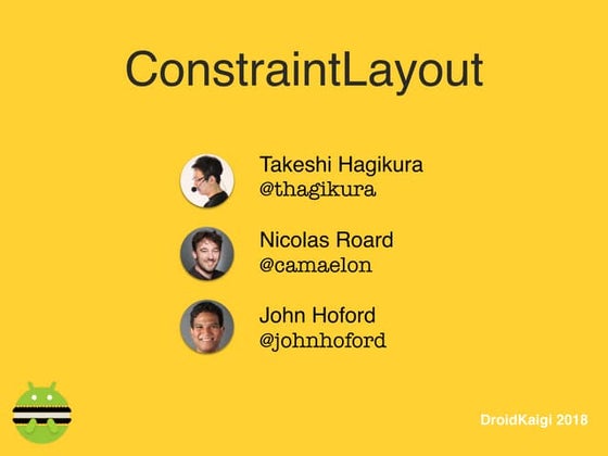 Constraint Layout Cutting Edge Android Layout Design Ppt
