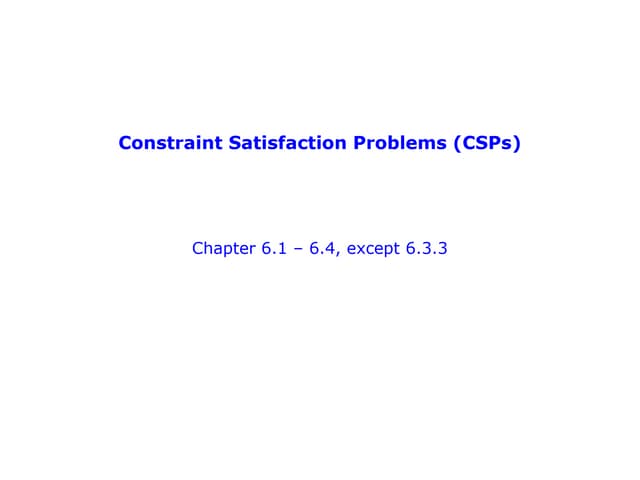Constraint satisfaction problems (csp) | PPTX