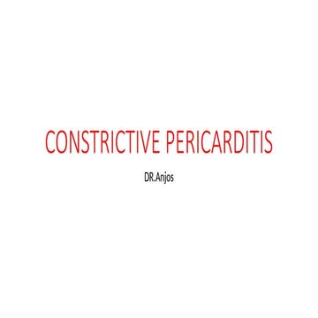 CONSTRICTIVE-PERICARDITIS, restrictive physiology | PPTX