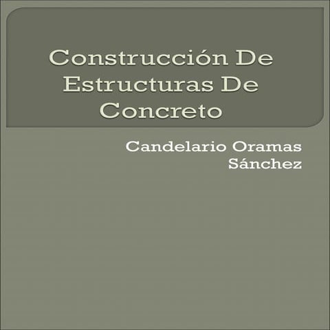 Construcción de estructuras de concreto 1 | PPT