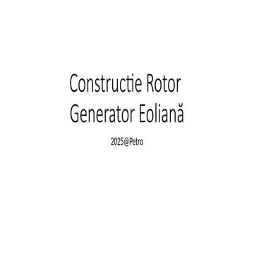 Constructie Rotor Generator - schema part.1.pptx