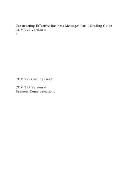 Constructing Effective Business Messages Part I· · Due Jan 04,.docx