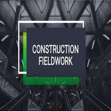 Construction fieldwork | PPTX