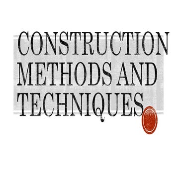 Construction-methods-and-techniques.pptx