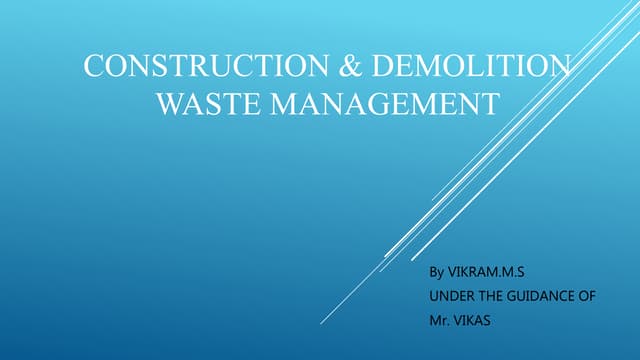 Construction and demolition waste ppt | PPTX