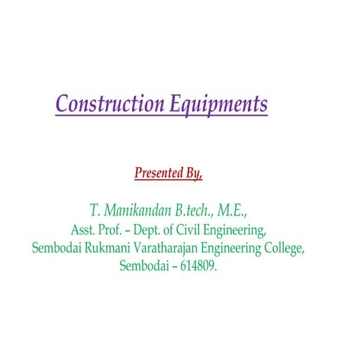 Construction equipments | PPTX | Civil Engineering Industry | Industries