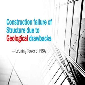 The Leaning Tower of Pisa. The Geotechnical issues and lessons | PPTX