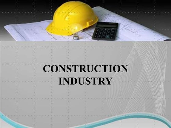 Lecture 1 overview of the construction industry | PPT