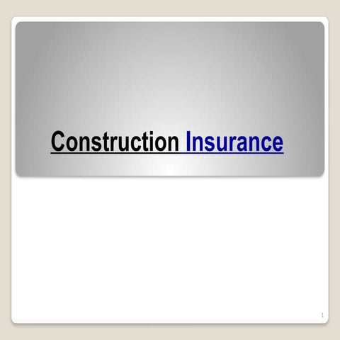Three Types of Construction Insurance | PPTX
