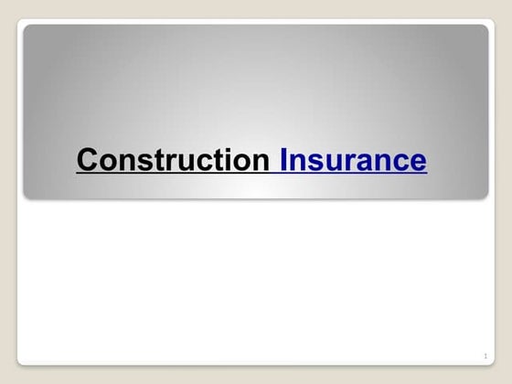 Three Types of Construction Insurance | PPT