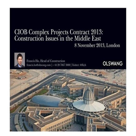 CIOB Complex Projects Contract 2013: Construction Issues in the Middle ...