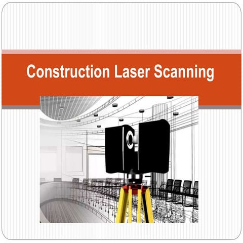 Construction laser scanning: valuable technology in the construction ...