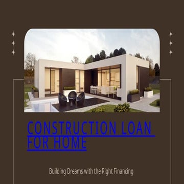 A Complete Guide to Building Your Dream House with Financing | PPTX