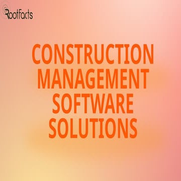Construction Management Software Solutions.pptx