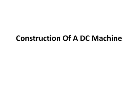 construction and parts of DC generator | PPT