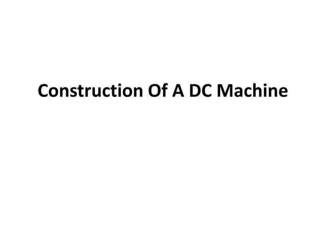 Construction of dc machines | PDF