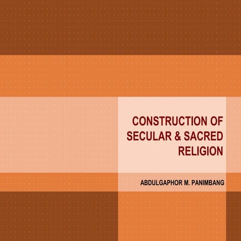 Construction of Secular and Sacred Religion | PPTX