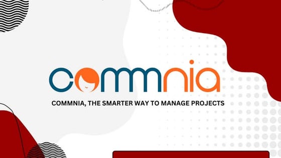 Commnia The Smarter Way To Manage Project | PPT