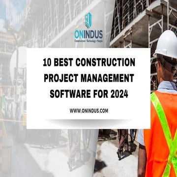 10 Best Construction Project Management Software For 2024 | PDF