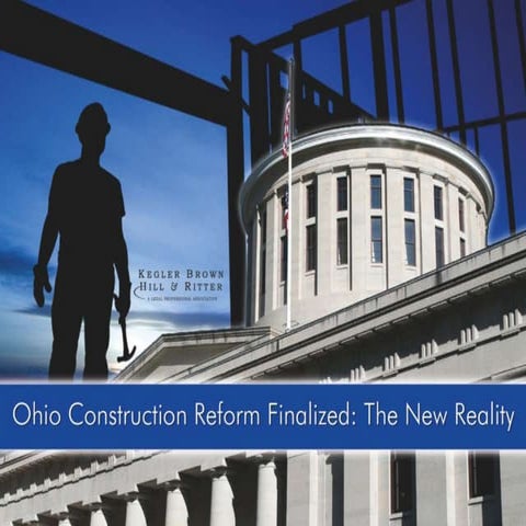 Ohio Construction Reform Finalized- The New Reality | PPTX