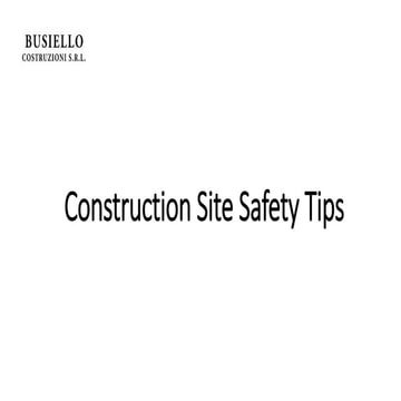 Construction Site Safety Tips by Busiello Building SRL | PPT