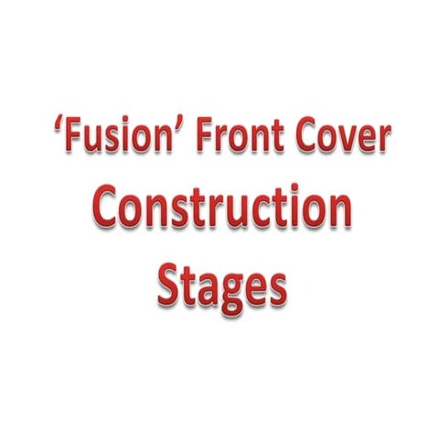 Fusion - Construction Stages | PPTX