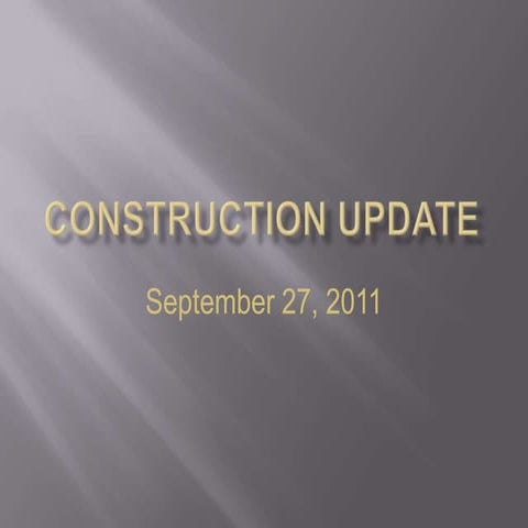 Construction update 20110927 | PPTX