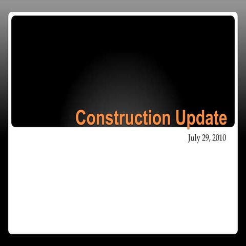 Construction update july 29 | PPSX