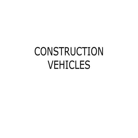 CONSTRUCTION VEHICLES.pptx