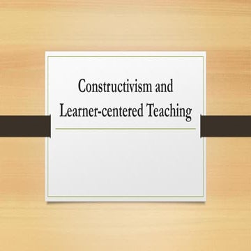 Constructivism and Learner-centered Teaching.pdf