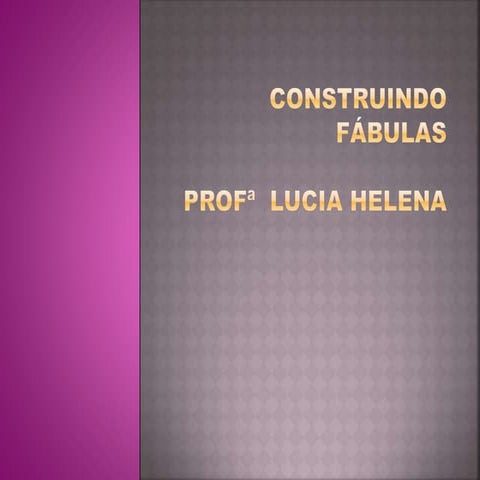 Construindo fábulas | PPT