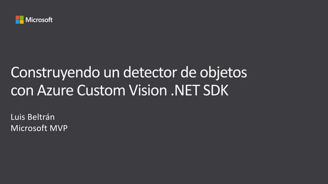 Construyendo Un Detector De Objetos Con Azure Custom Vision Net Sdk Ppt