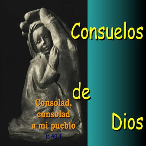 Consuelos de dios | PPS
