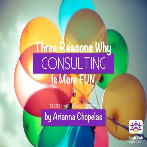 Three Reasons Why Consulting Is More Fun | PPT
