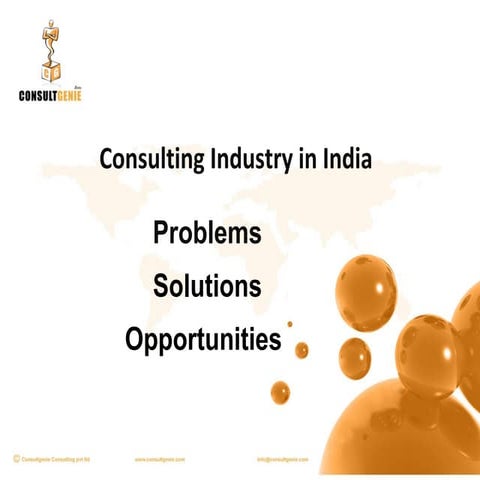 Consulting Industry in India - Problems, Solutions, Opportunities | PPT