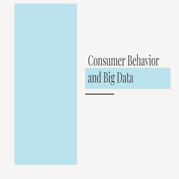 Consumer behavior and big data | PPT
