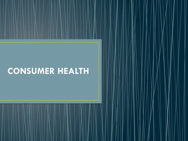 Consumer-health-education.ppt