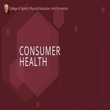 Consumer-Health 4th year college student | PPTX