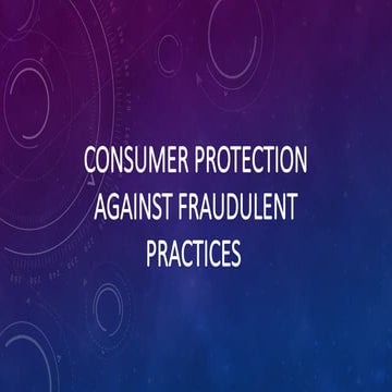 CONSUMER-EDUCATION (CONSUMER PROTECTION AGAINST FRAUDULENT PRACTICES(1 ...