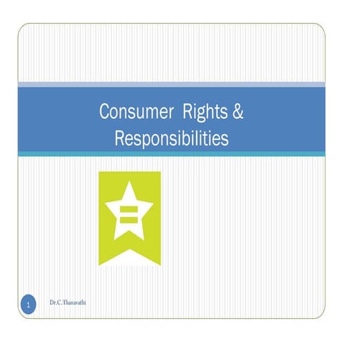 Consumer rights-responsibilities dr c-thana 2019 | PPT