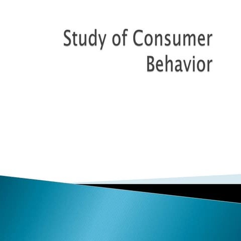 studying consumer behaviour from manufacturer point of view | PPTX