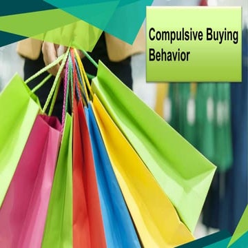 Consumer Compulsive Buying Behavior (Consumer Behaviour) | PPT