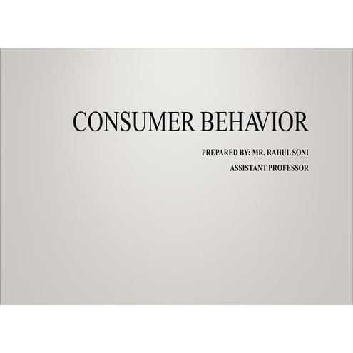 CONSUMER BEHAVIOR - a brief overview and concepts | PDF