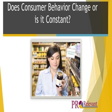 Does consumer behavior change or is it a constant? | PPTX