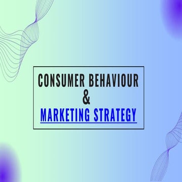 Consumer behavior & Marketing Strategy presentation.pptx